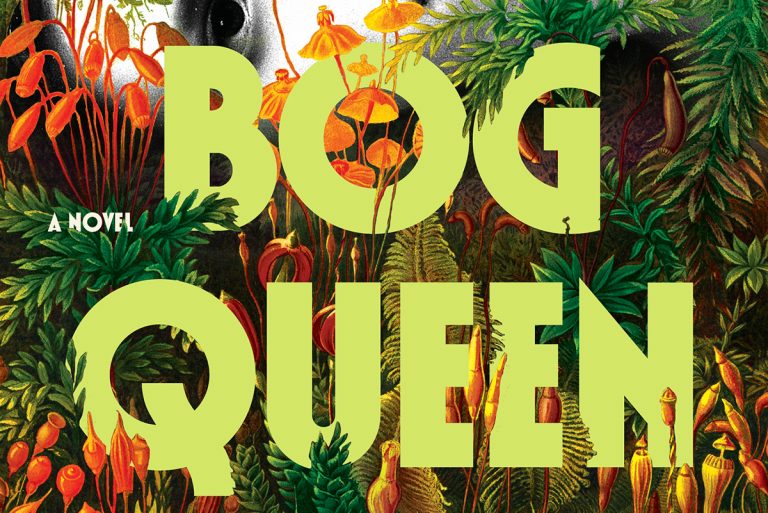 Feminist fiction fans will love ‘Bog Queen’
